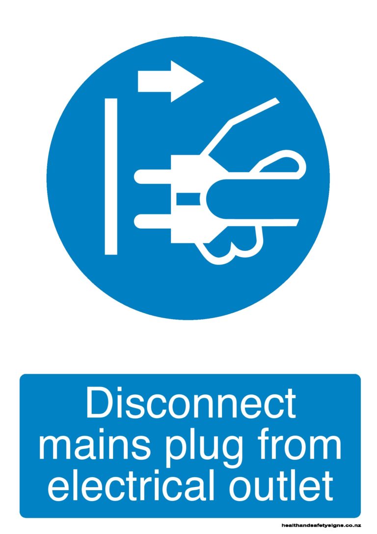 Disconnect mains plug from electrical outlet - Health and Safety Signs