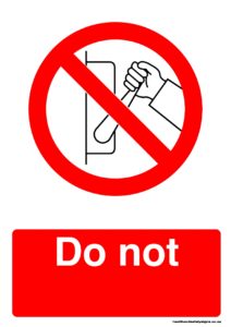 Do not turn off prohibition sign - Health and Safety Signs