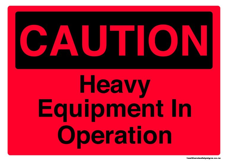 Heavy equipment in operation caution sign - Health and Safety Signs