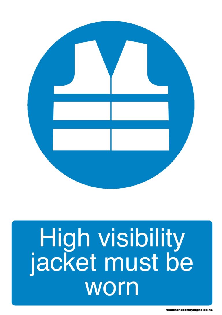 High visibility jacket must be worn - Health and Safety Signs