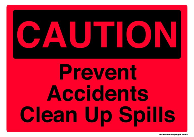 Prevent accidents clean up spills caution sign - Health and Safety Signs