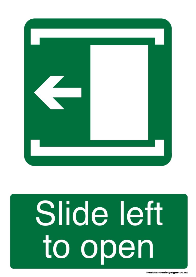 Slide left to open - Health and Safety Signs