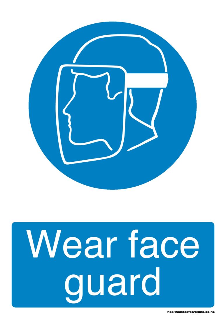 Wear face guard - Health and Safety Signs