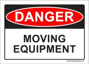 Moving Equipment Danger Sign - Health and Safety Signs