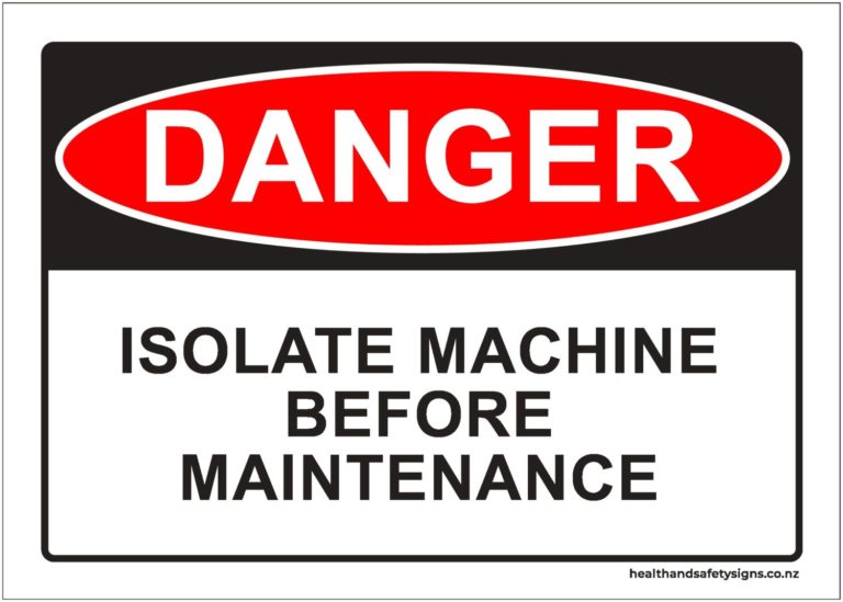 Isolate Machine Before Maintenance Danger Sign - Health and Safety Signs