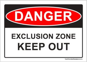 Exclusion Zone Keep Out Danger Sign - Health and Safety Signs